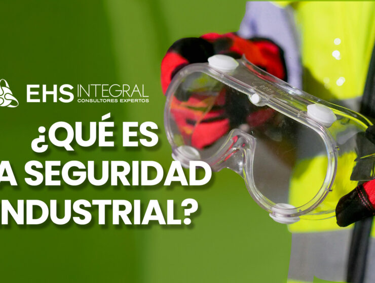 Consultoria de Seguridad Industrial en México - EHS Integral